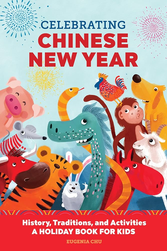 Celebrate Chinese New Year Hardcover Picture Book — little dinosaur ...